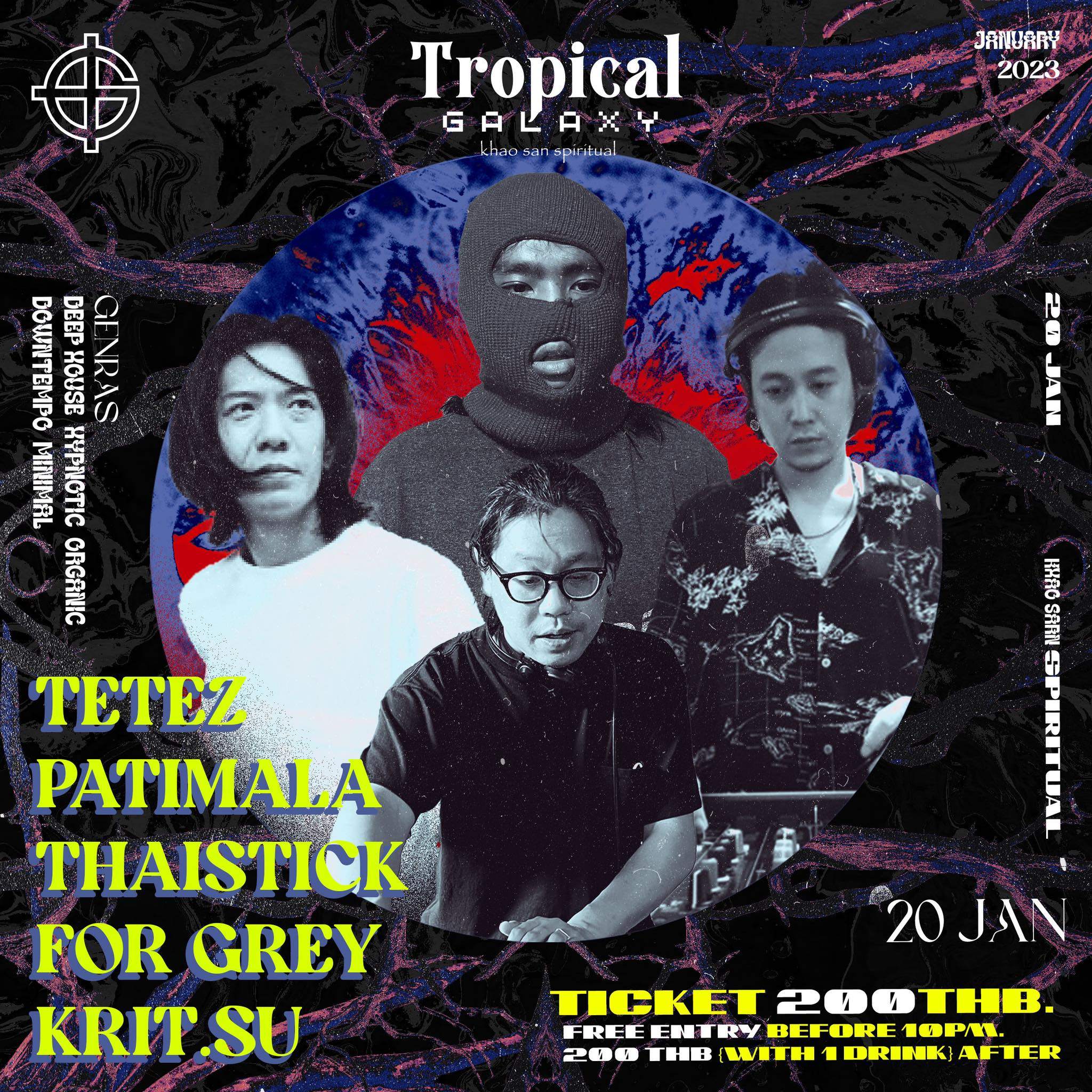 Tetez, Patimala, Thaistick, FOR GREY, KRIT.SU at Tropical Galaxy, Bangkok