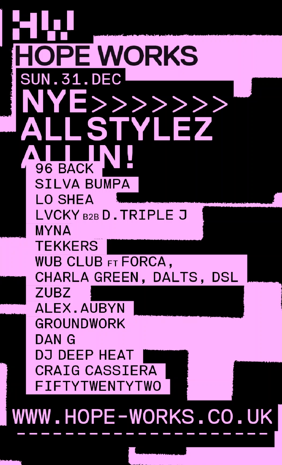 Hope Works NYE Rave-Up [All Stylez All In!] at Hope Works, Sheffield