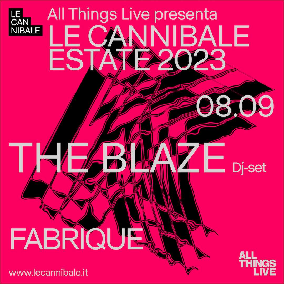 Le Cannibale - The Blaze, Rip at Fabrique, Milan