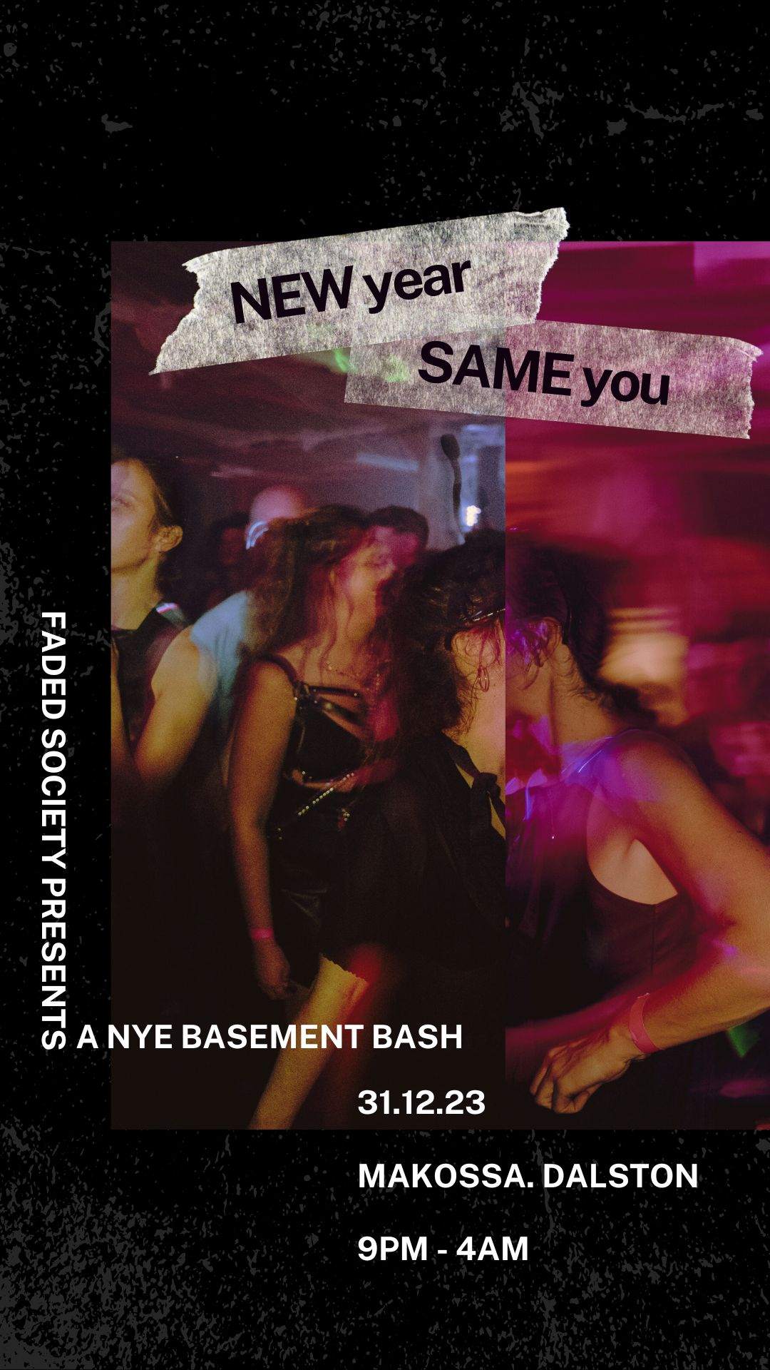 NYE Basement Bash [in the heart of East London] at Club Makossa, London