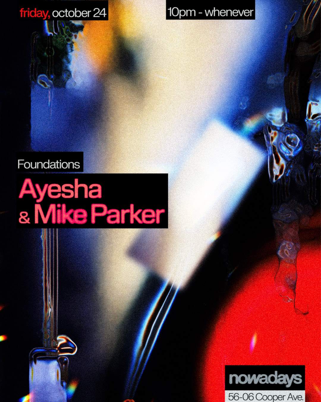 Foundations: Ayesha & Mike Parker at Nowadays, New York City