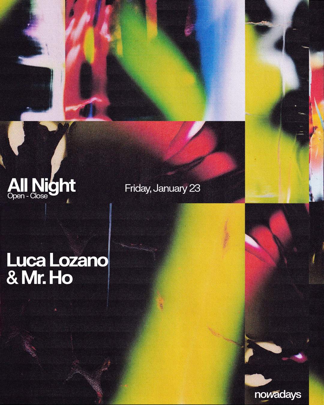 Luca Lozano & Mr. Ho All Night at Nowadays, New York City
