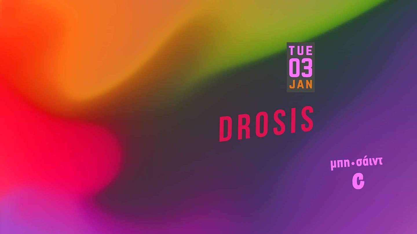 Drosis at b•side athens, Athens