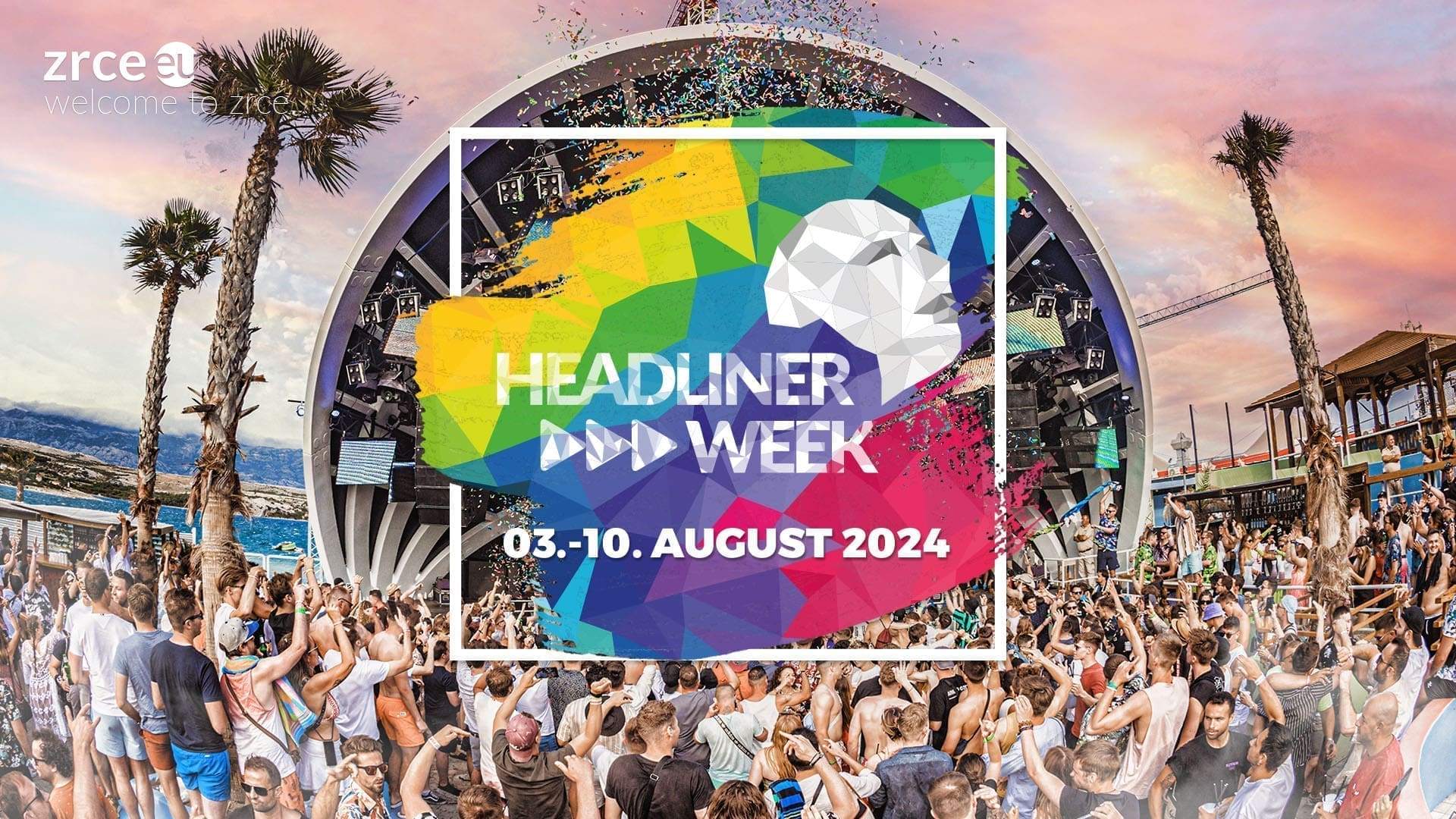 Headliner Week 3 at Zrce Beach, Croatia