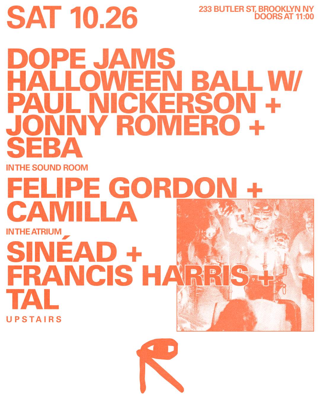Dope Jams Halloween Ball / Felipe Gordon + CAMILLA / Sinéad + Francis ...