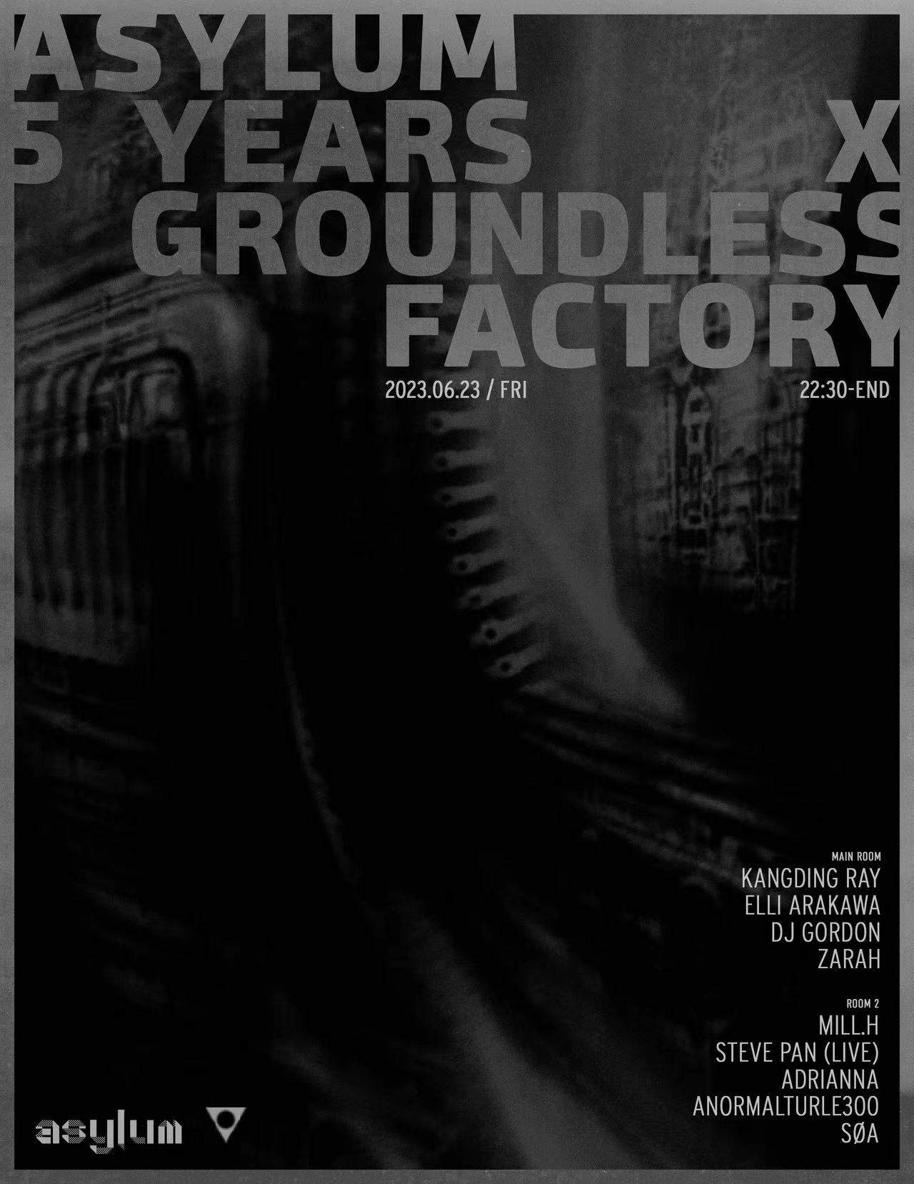 asylum 5 YEARS x Groundless Factory with Kangding Ray & Elli Arakawa em ...