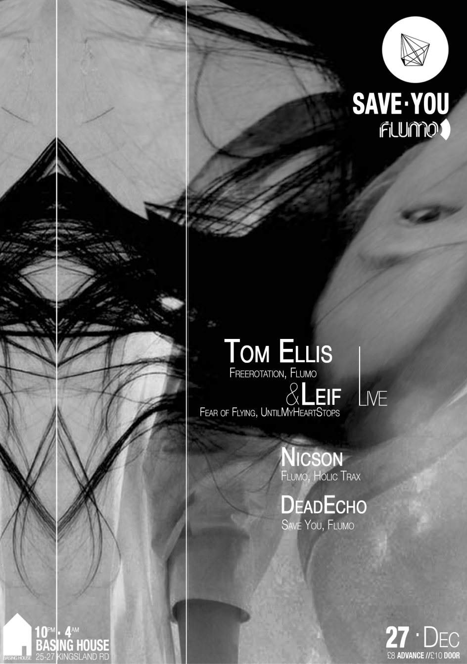 Save You presents Flumo with Tom Ellis & Leif em Basing House, London