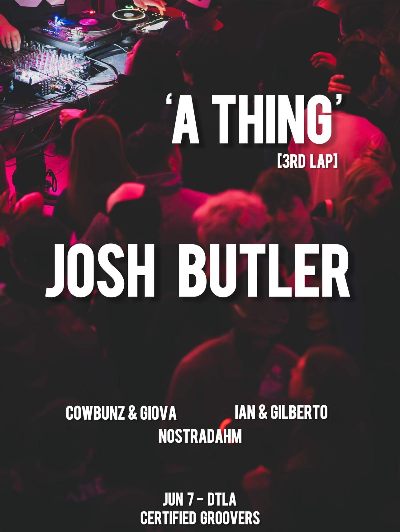 Certified Groovers with Josh Butler in LA at TBA - Downtown Los Angeles ...