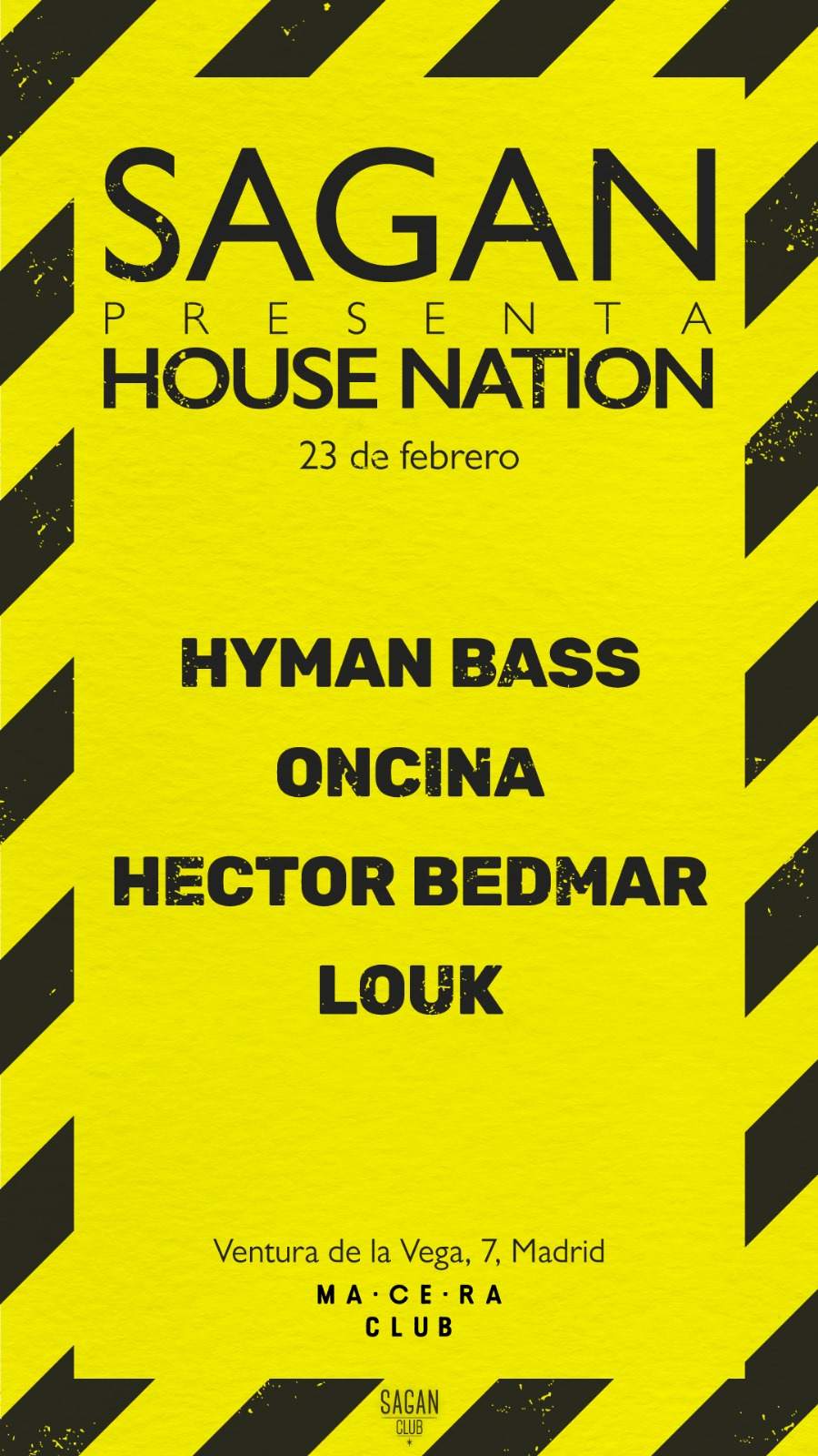 Sagan presenta: House Nation at Macera Club, Madrid