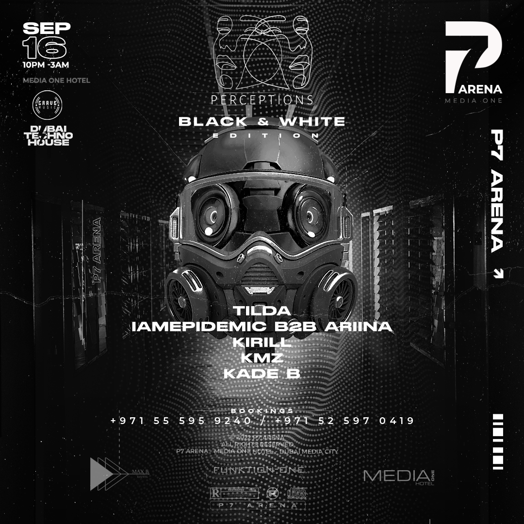 𝗣𝗘𝗥𝗖𝗘𝗣𝗧𝗜𝗢𝗡𝗦 Black & White Edition at P7 Arena | Media One Hotel, Dubai