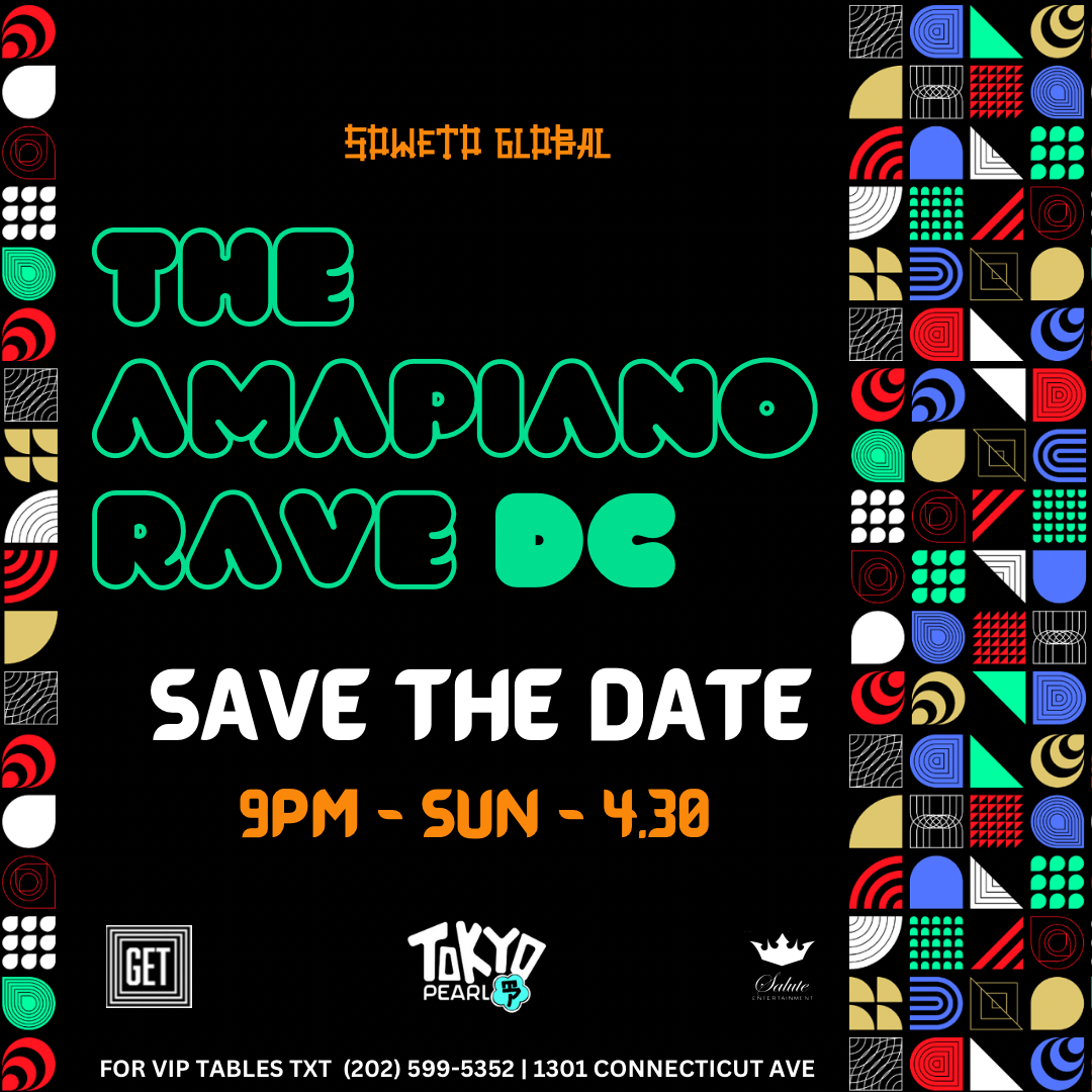 Soweto Global presents: The Amapiano Rave DC en Tokyo Pearl, Washington DC