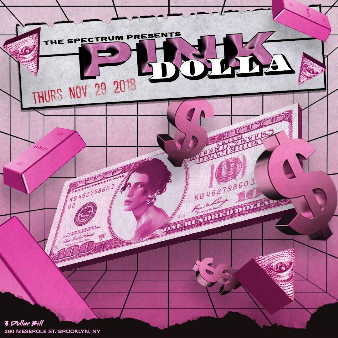The Spectrum presents: PINK DOLLA ! at 3 dollar bill at 3 Dollar Bill ...