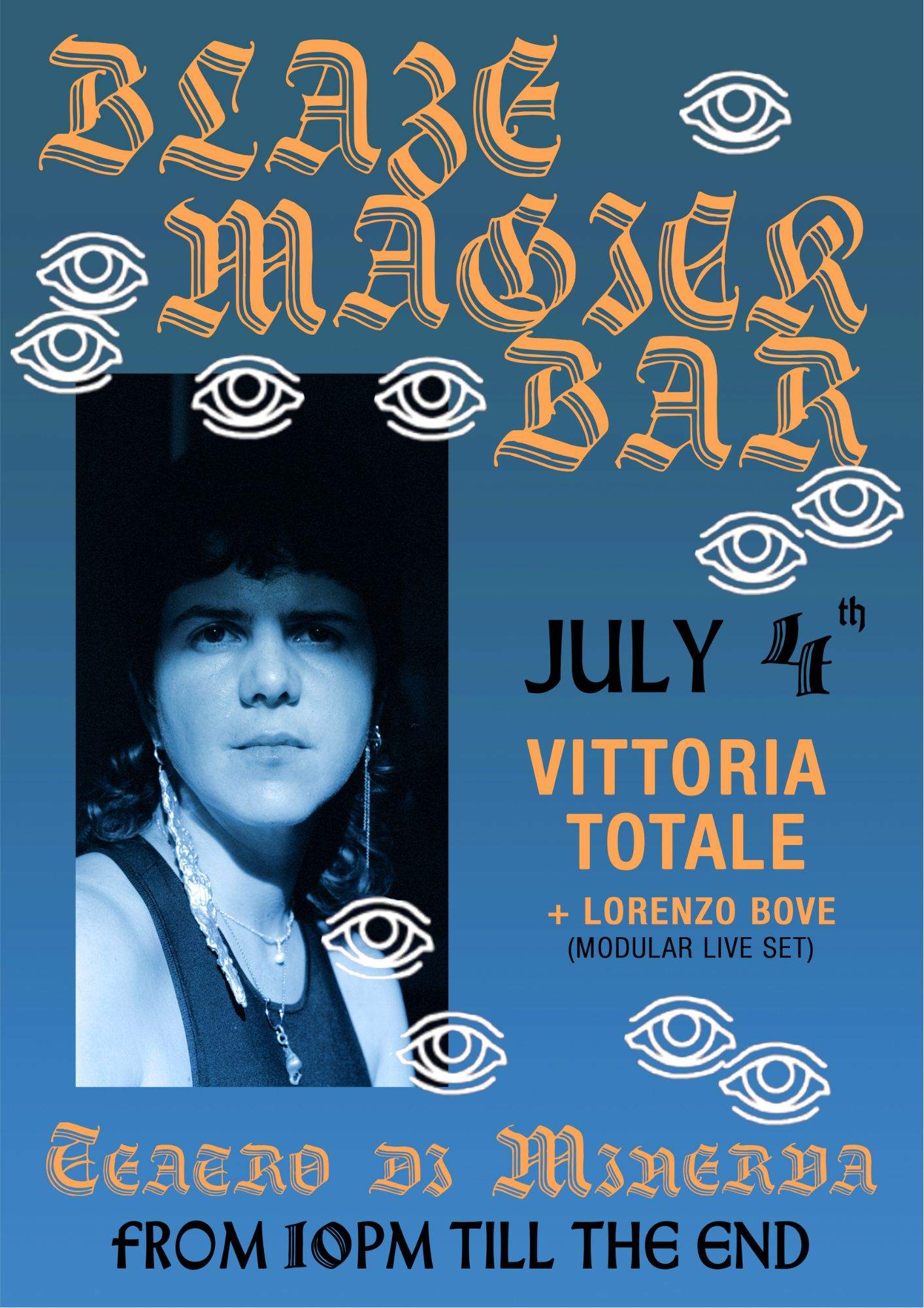 Blaze* @THE MAGICK BAR with Vittoria Totale + Lorenzo Bove at THE ...