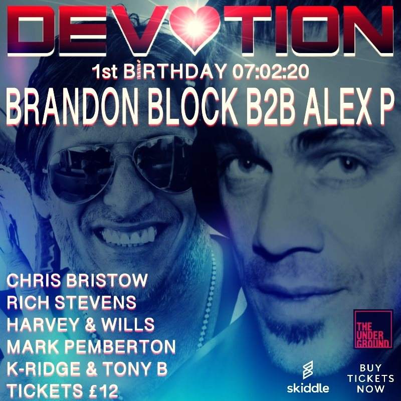 Devotion presents Brandon Block & Alex P em The Underground, Midlands