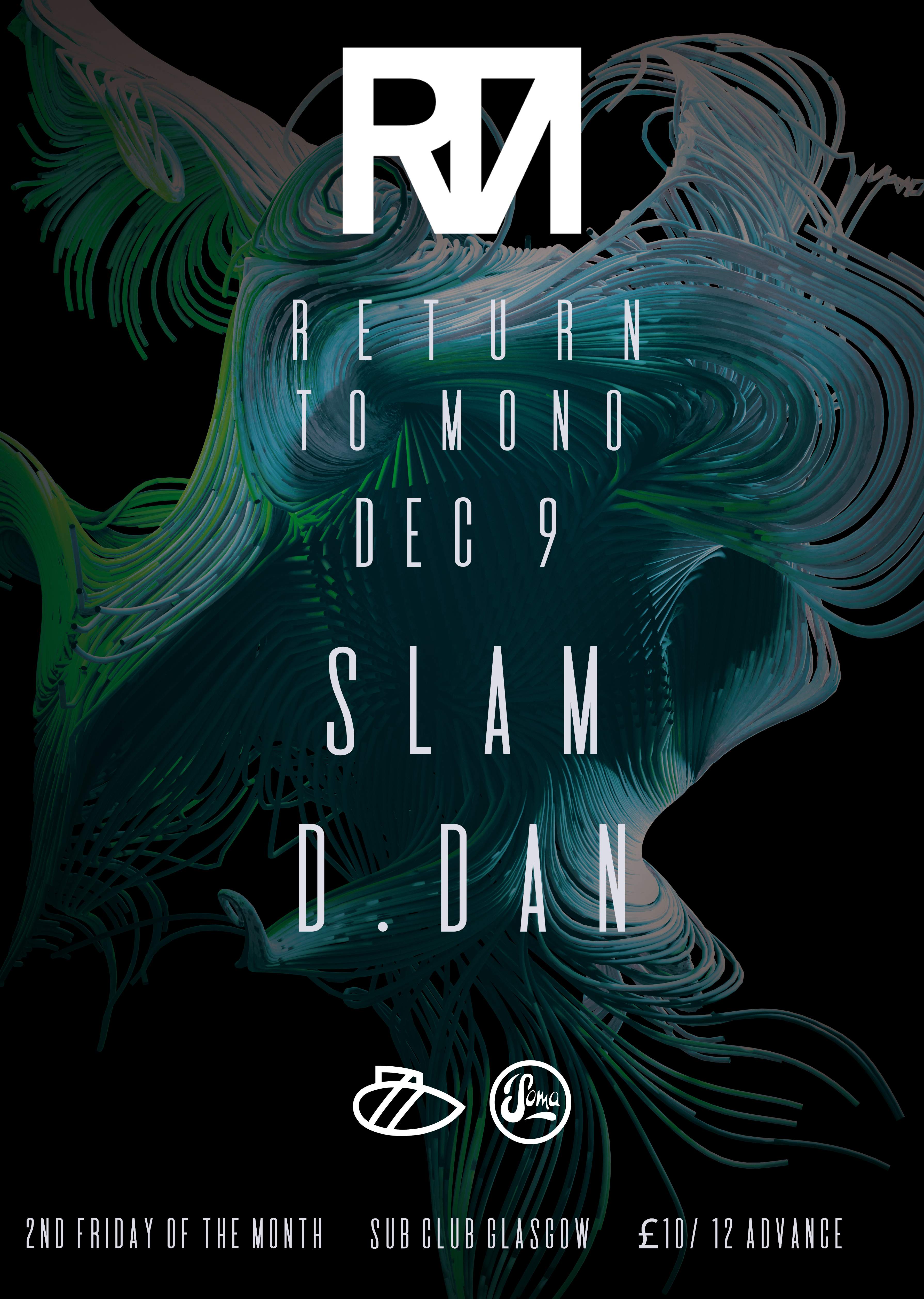 Return To Mono: Slam & D.Dan at Sub Club, Glasgow