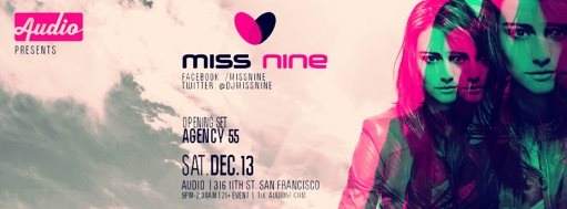 Miss Nine at Audio SF, San Francisco/Oakland