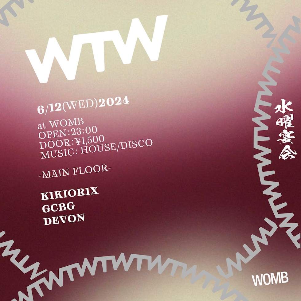 WTW at WOMB, Tokyo