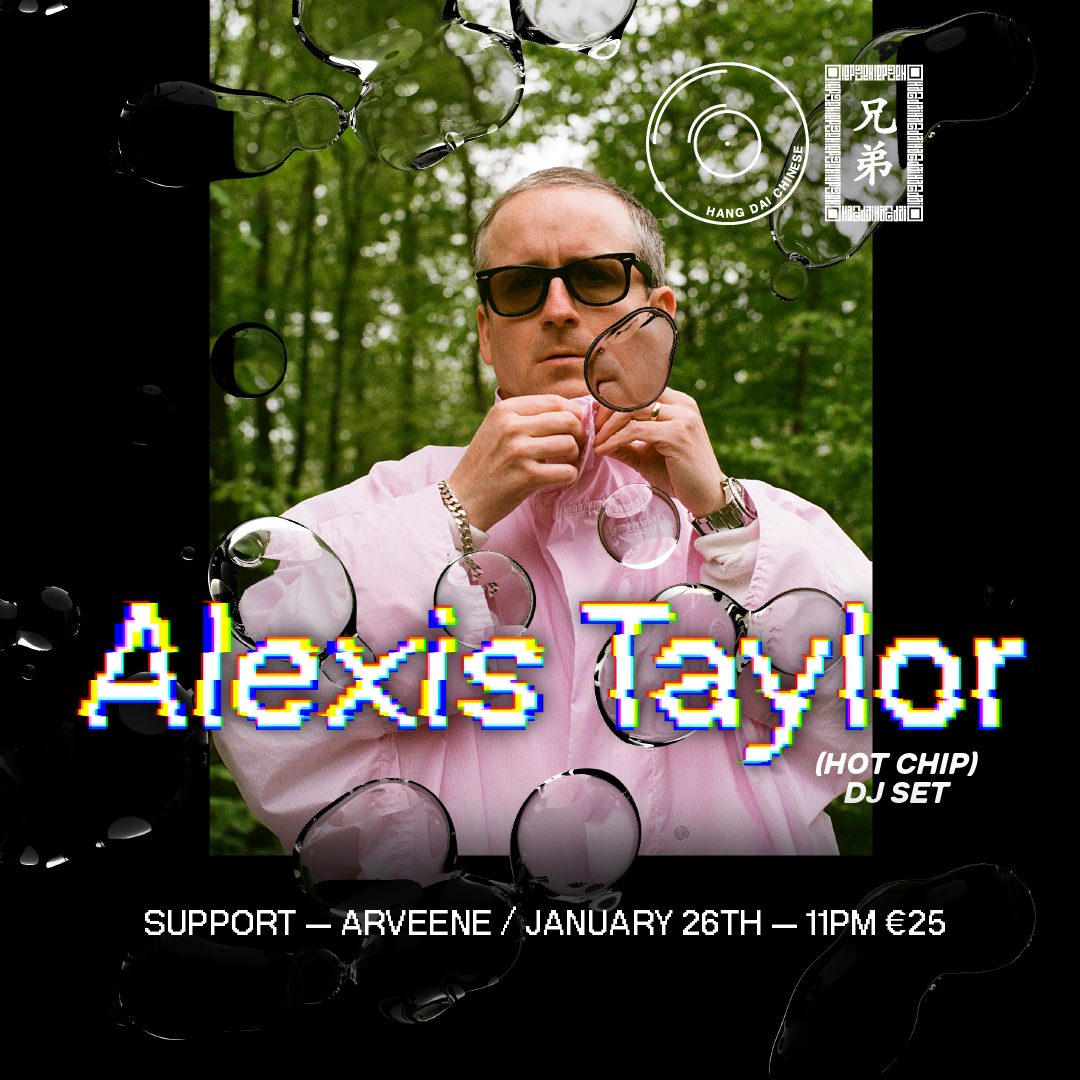 Hang Dai presents Alexis Taylor (Hot Chip) bei Hang Dai Chinese, Dublin