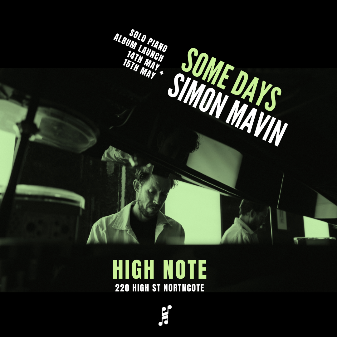 Simon Mavin 'Some Days' Solo Piano Album Launch at High Note, Melbourne