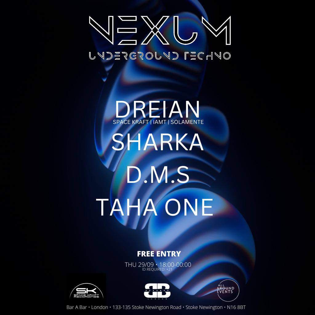 NEXUM presents: DREIAN, SHARKA, D.M.S & TAHA ONE em Bar A Bar, London