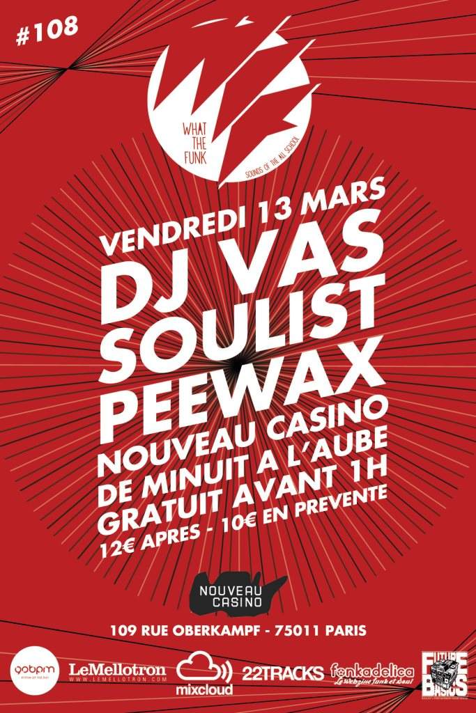 What the Funk #108 with Soulist, DJ Vas & Peewax em Nouveau Casino, Paris