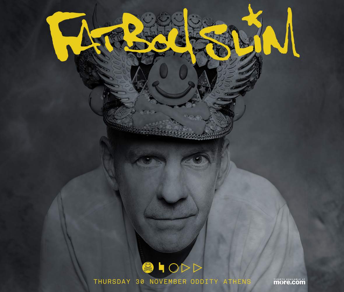 Blend with Fatboy Slim in Athens at Oddity Club, Athens