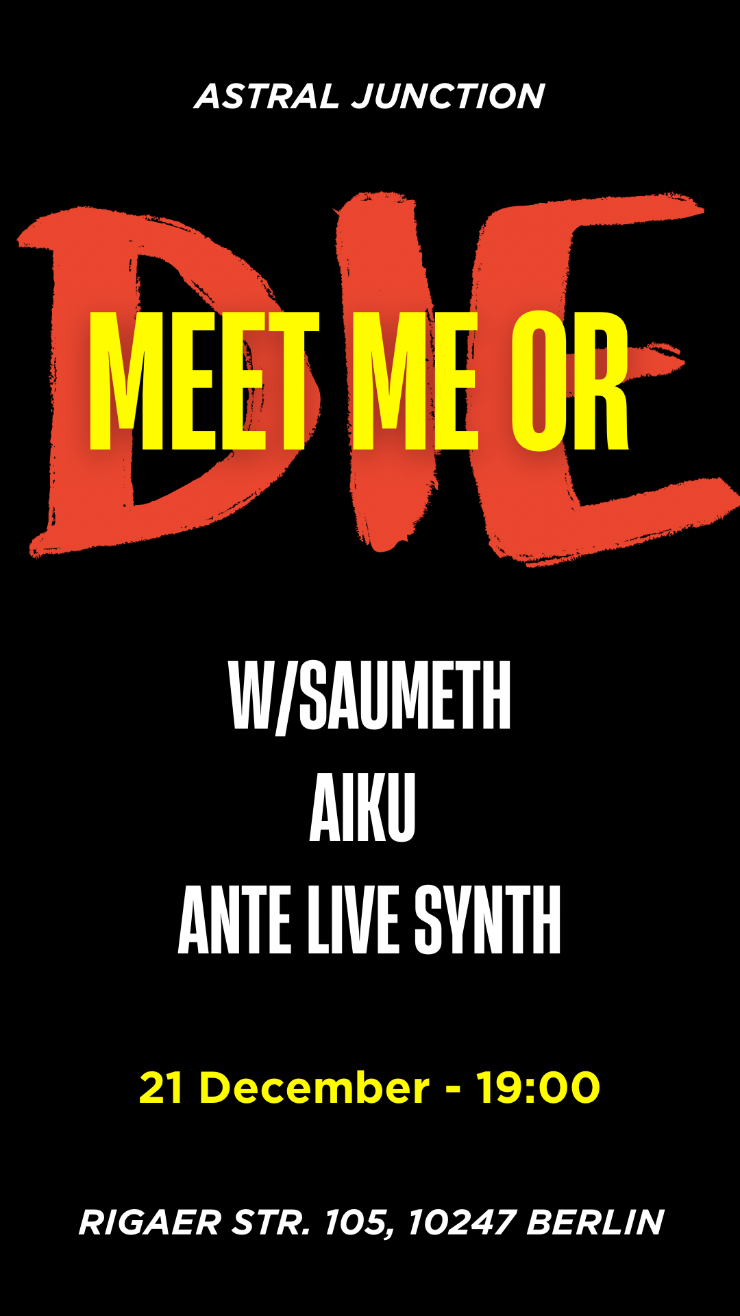 Meet Me, Or Die w/Saumeth + AIKU + ANTE Live Synth at TBA - Astral ...