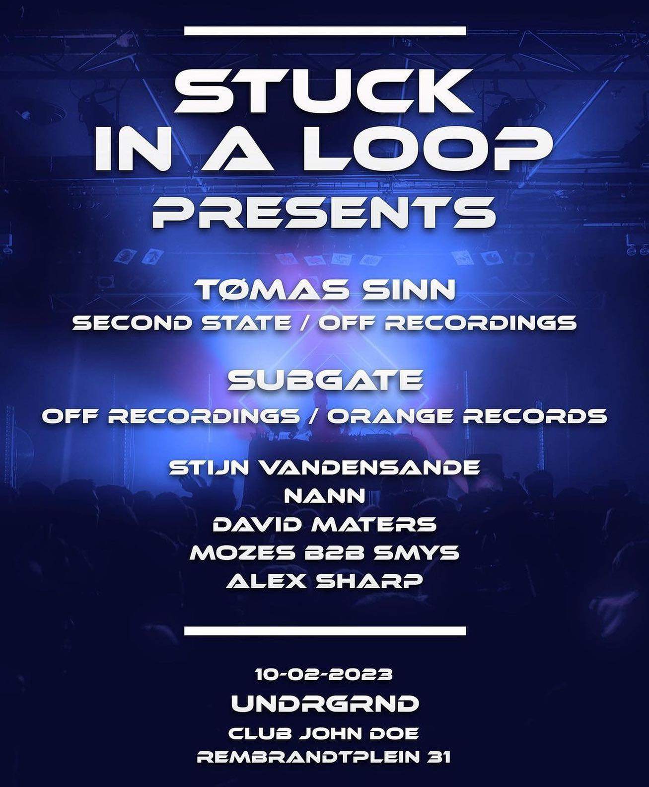 Stuck In A Loop at John Doe, Amsterdam