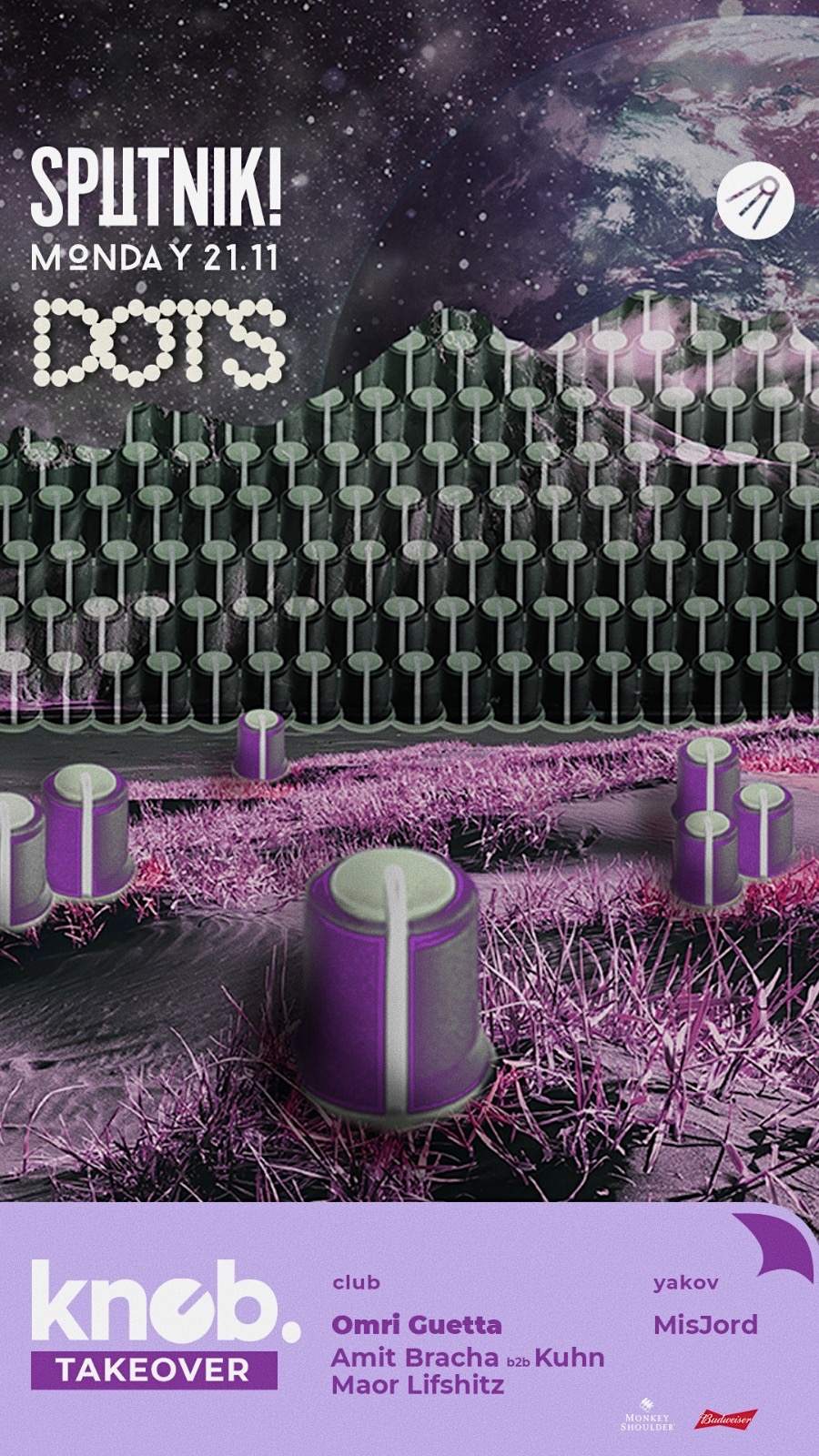 Sputnik! - Dots x Knob Takeover at Sputnik, Tel Aviv
