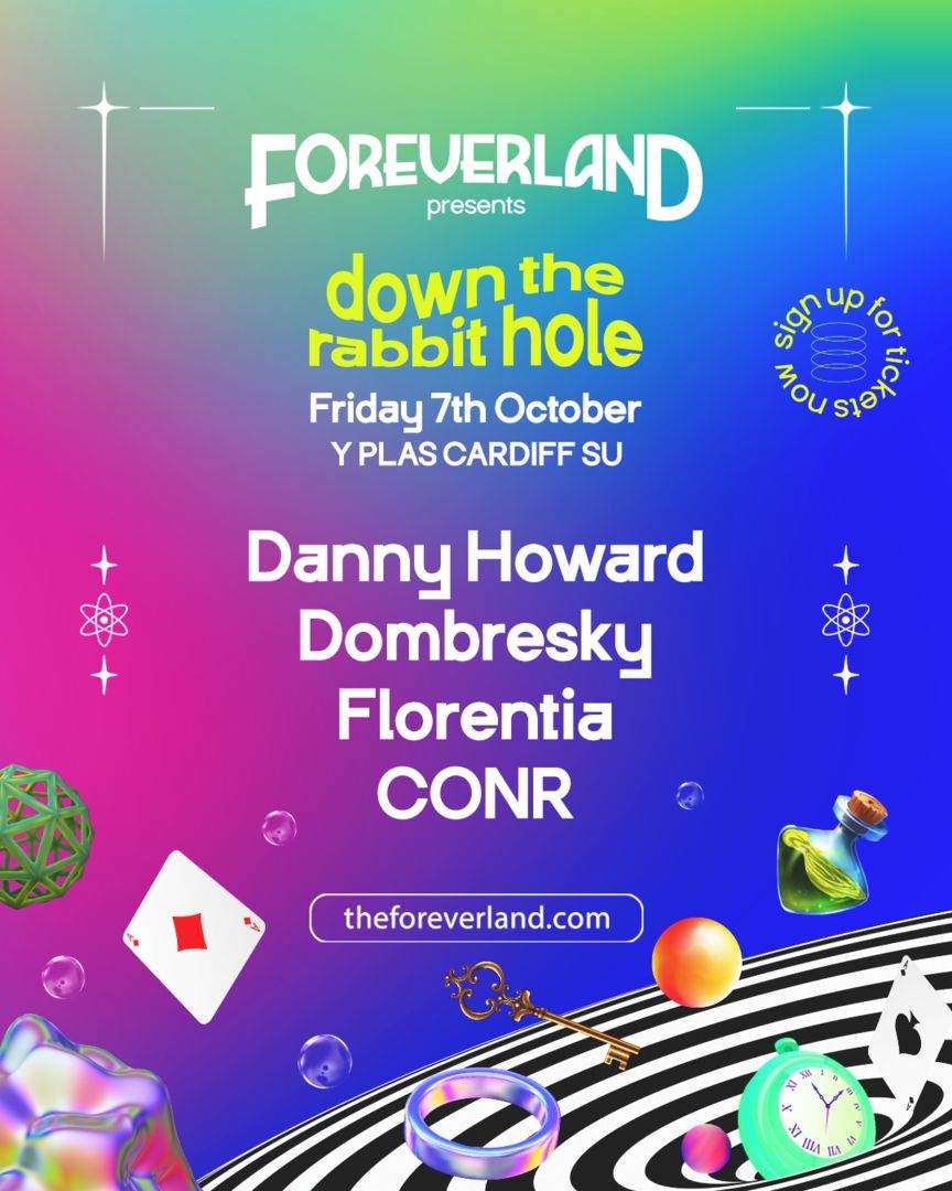 Foreverland Cardiff: Down The Rabbit Hole Rave at Cardiff Students ...