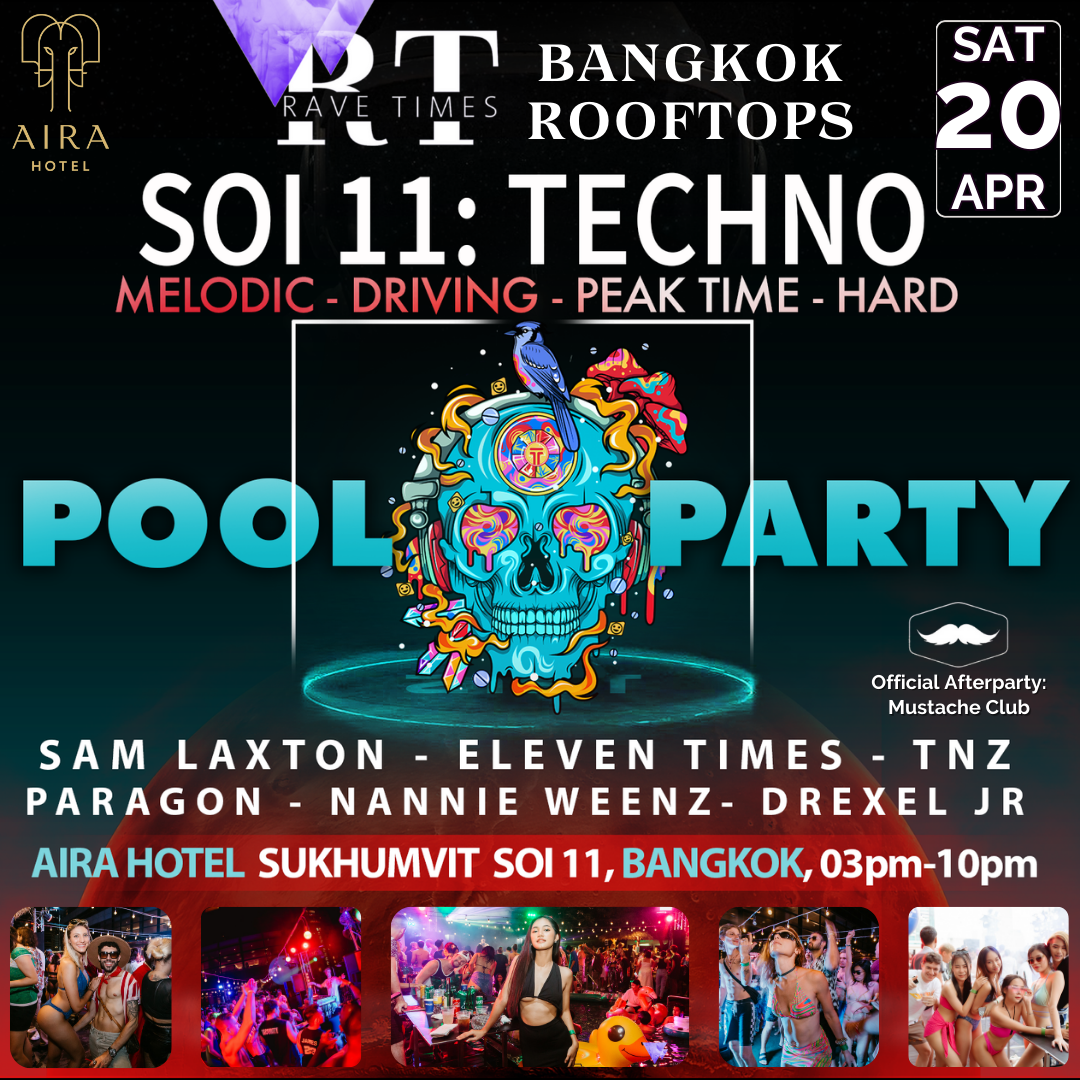 SOI 11: TECHNO Pool Party, Bangkok Aira Hotel, by Rave Times & Bangkok ...