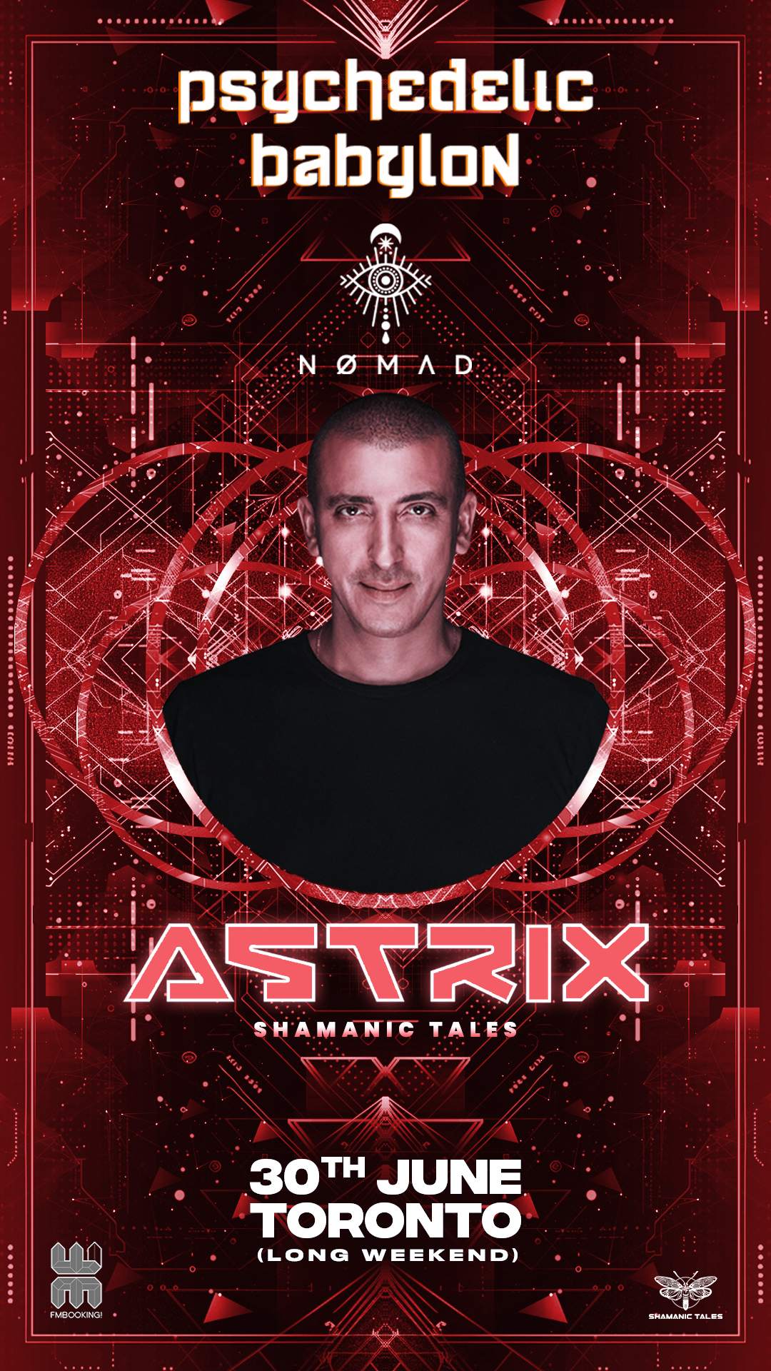Psychedelic BABYLON: Astrix (IL) -NØMAD - Long Weekend Toronto at NØMAD ...