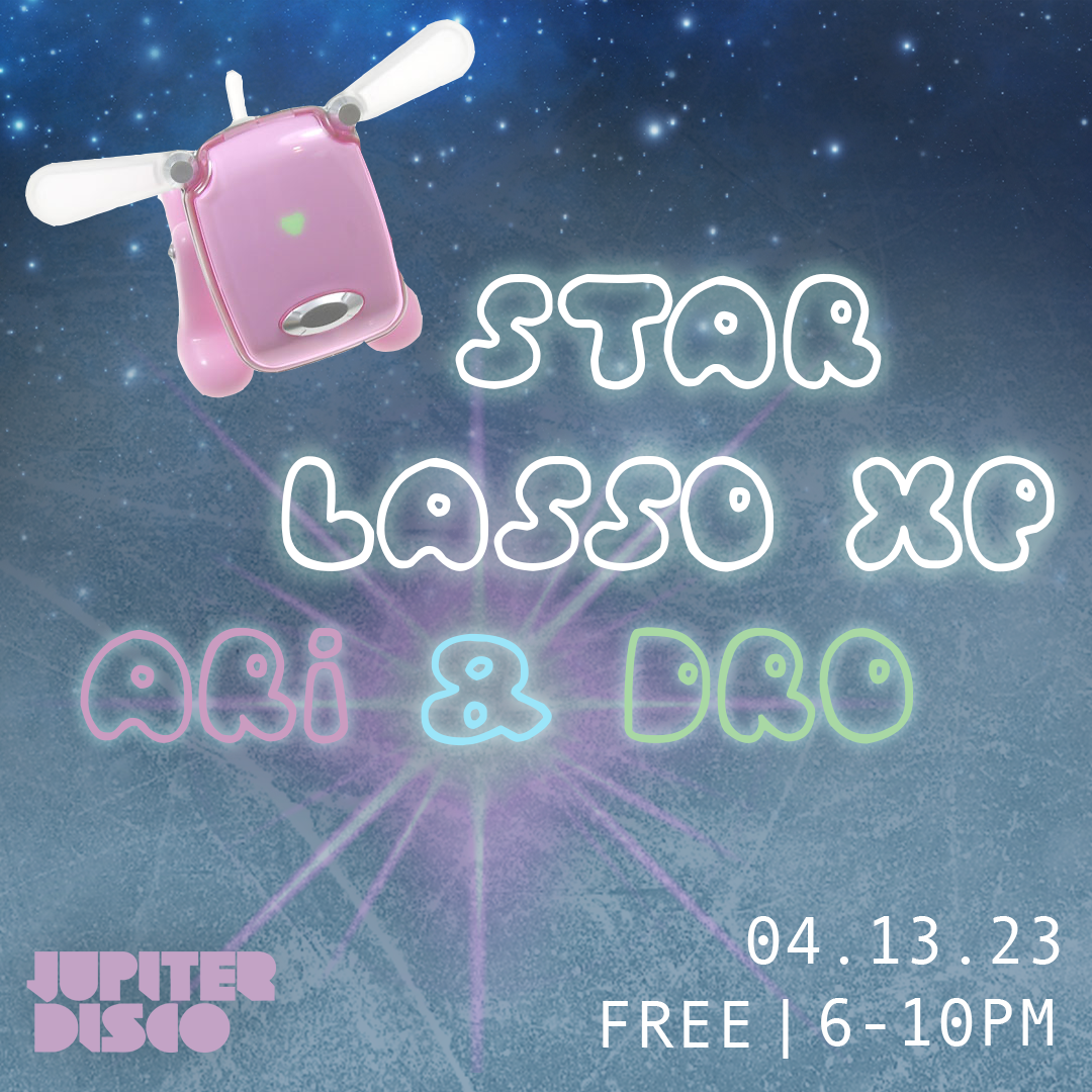 Star Lasso XP with Ari & Dro at Jupiter Disco, New York City