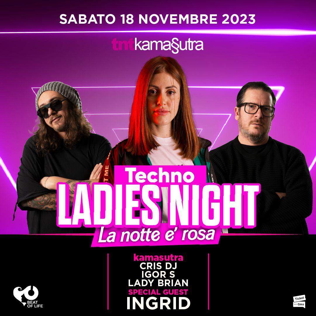 Ladies techno night W/ Ingrid at TNT Kamasutra, Venice