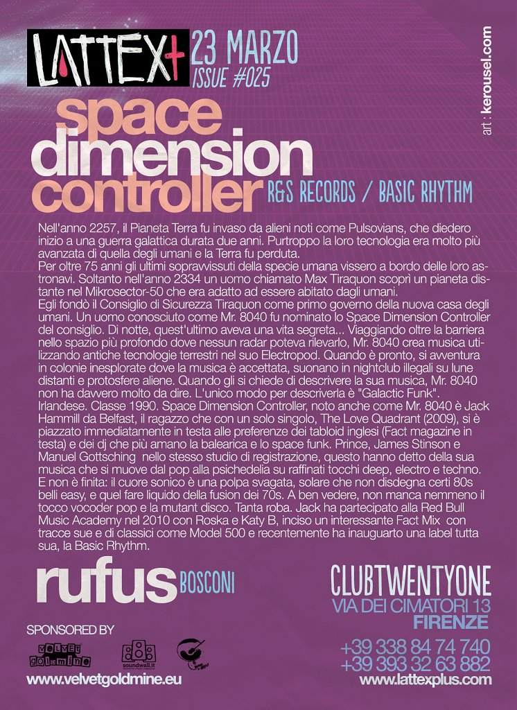 Lattex with Space Dimension Controller en Club Twentyone, Florencia
