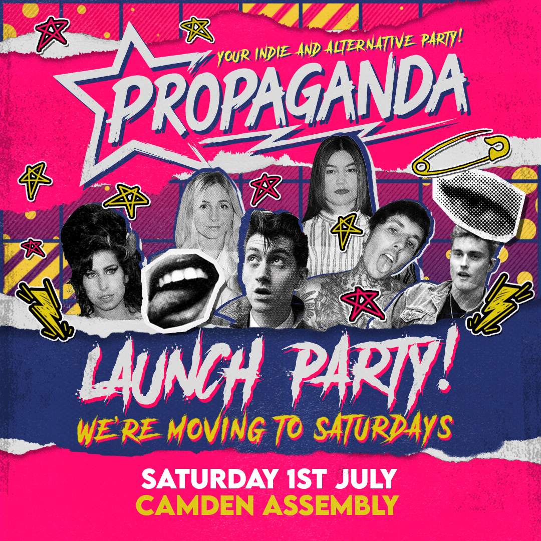 Propaganda (Indie/ Alternative Party!) - We're Moving to Saturdays ...