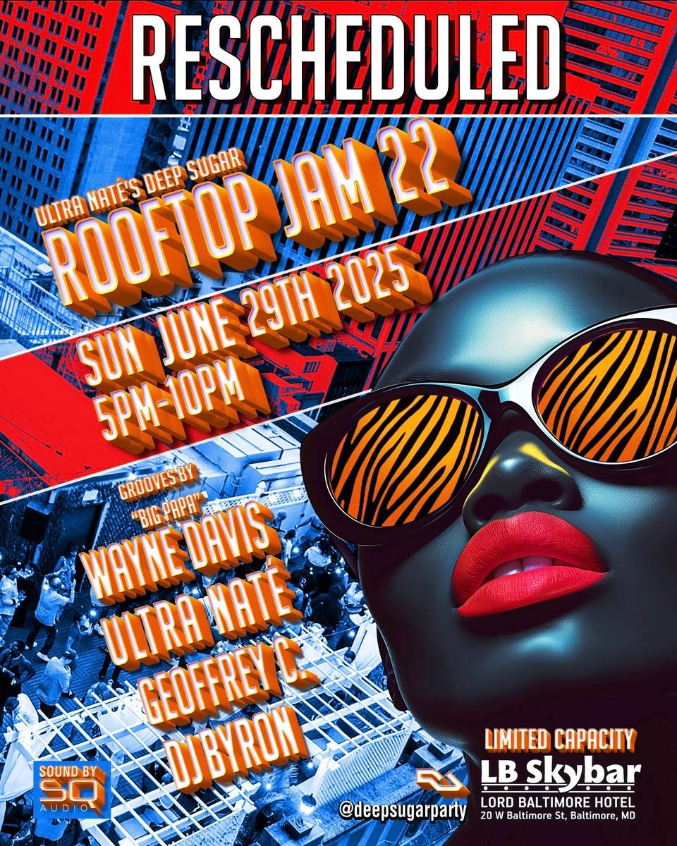 Ultra Naté's DEEP SUGAR ''ROOFTOP JAM #22'' at LB Skybar, Baltimore