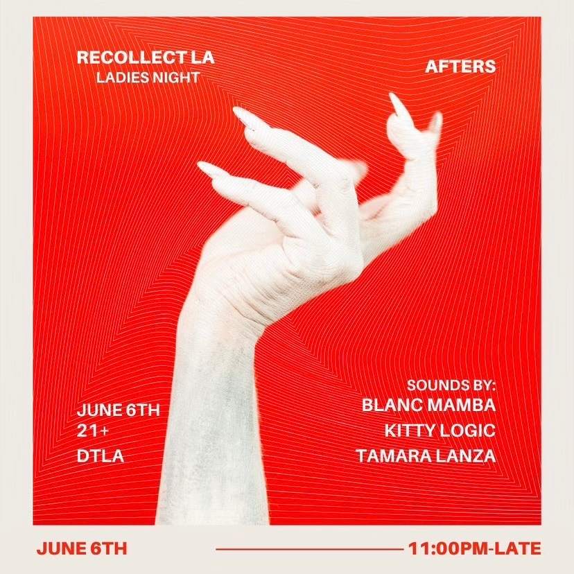 RECOLLECT LA Ladies Night - After Hours at Warhouse, Los Angeles
