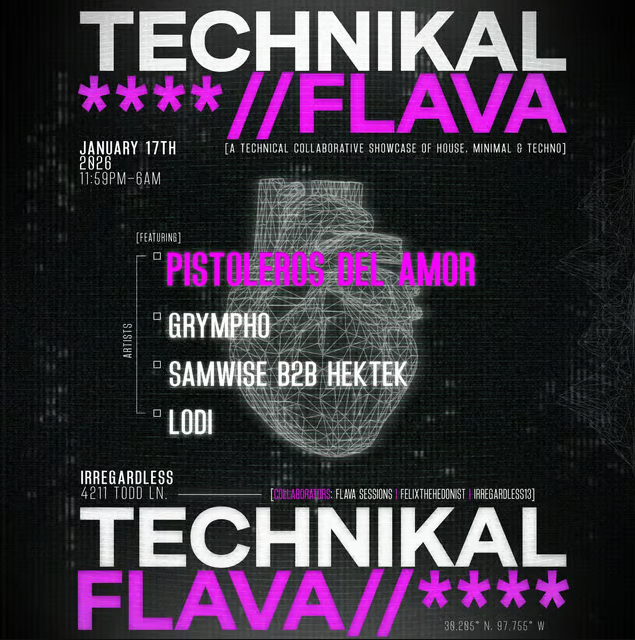 Technikal Flava 1.17.25 at Irregardless13, Austin