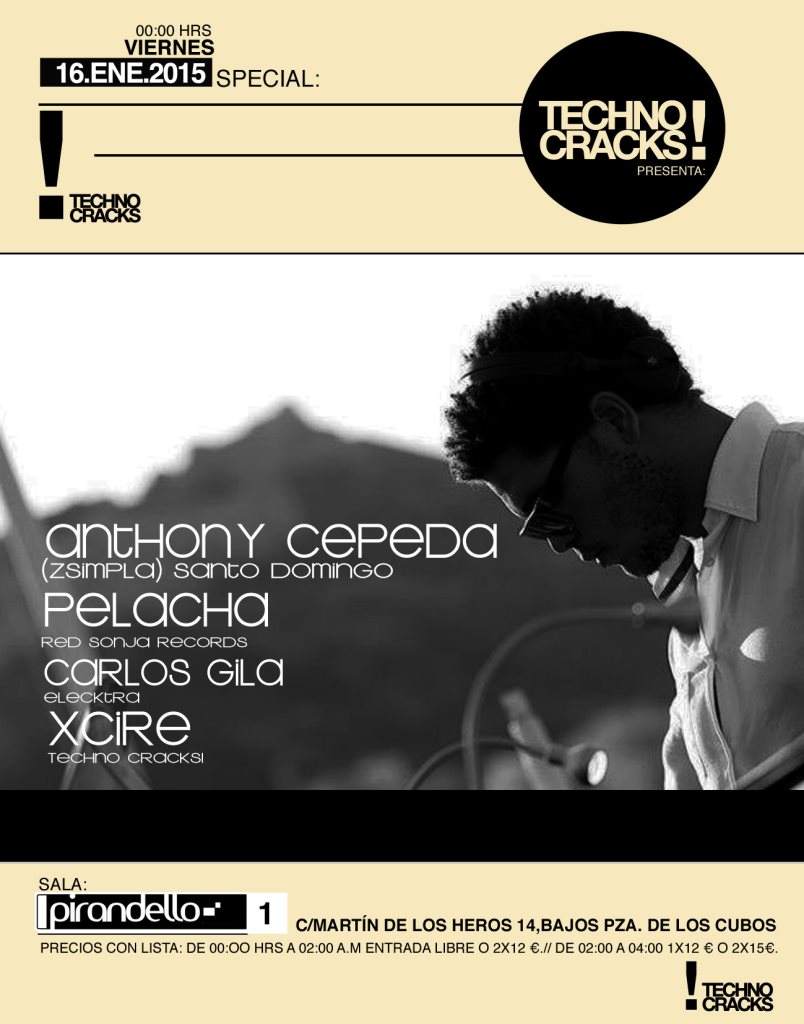 Techno Cracks! Anthony Cepeda · Pelacha · Carlos Gila · Xcire bij Sala ...
