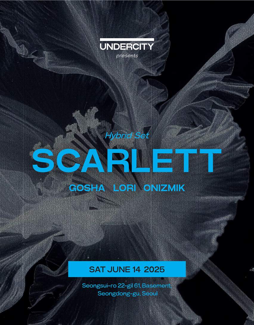 UNDERCITY presents SCARLETT at UNDERCITY, Seoul