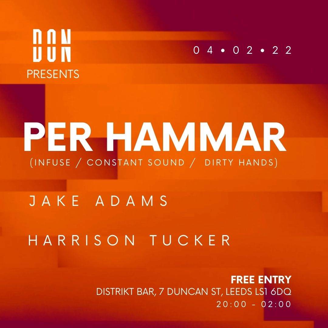 DON presents Per Hammar at Distrikt, Leeds