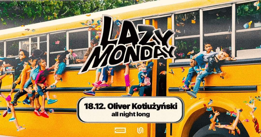 LAZY MONDAY #87 - Oliver Kotiużyński all night long at Schron, Poznan