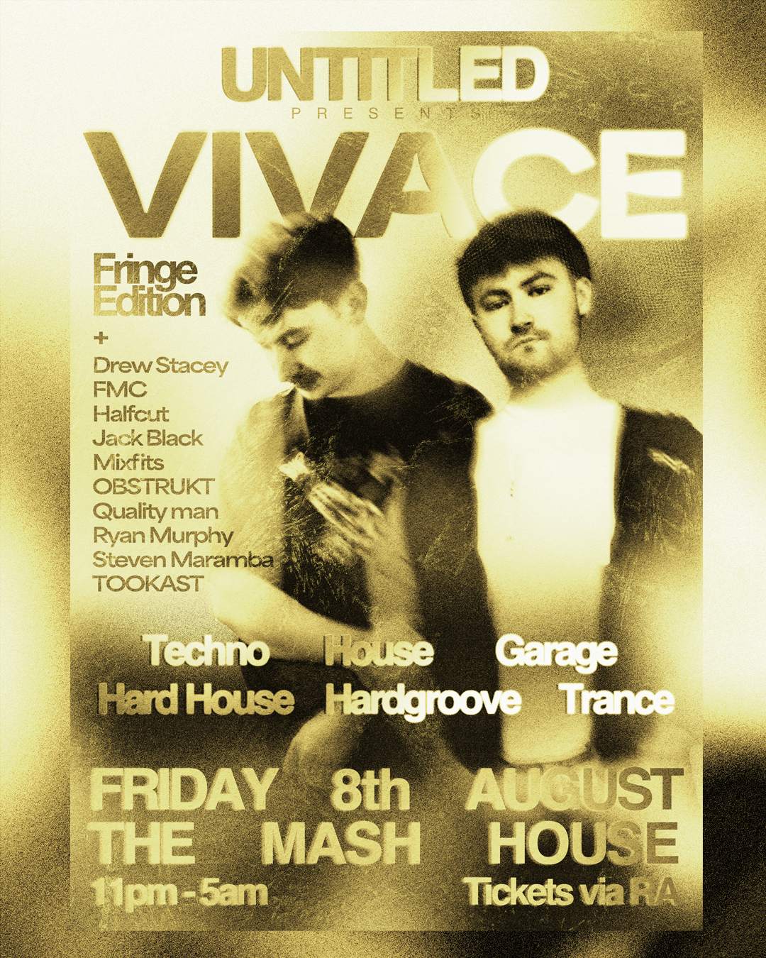 UNTITLED presents: Vivace (Fringe edition) / Techno / House / Garage ...