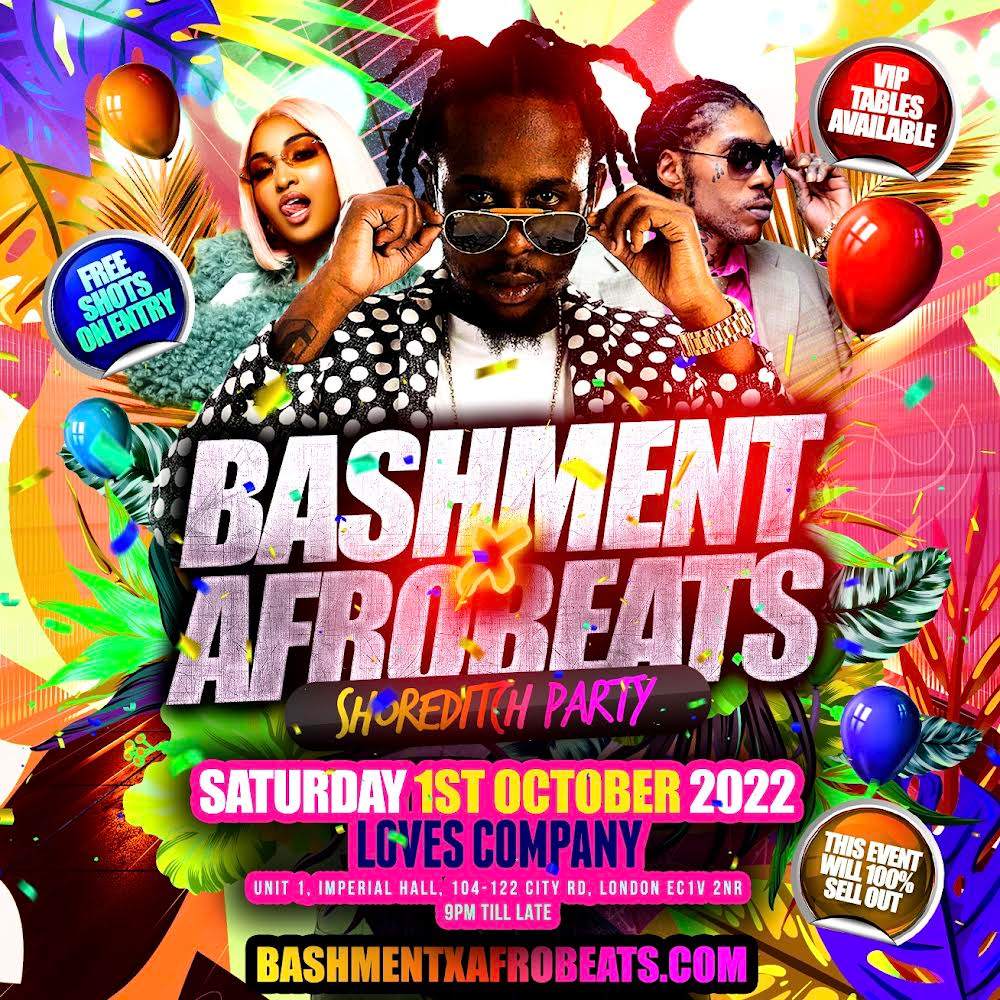 Bashment X Afrobeats Shoreditch Party - London's Biggest Bashment Party ...