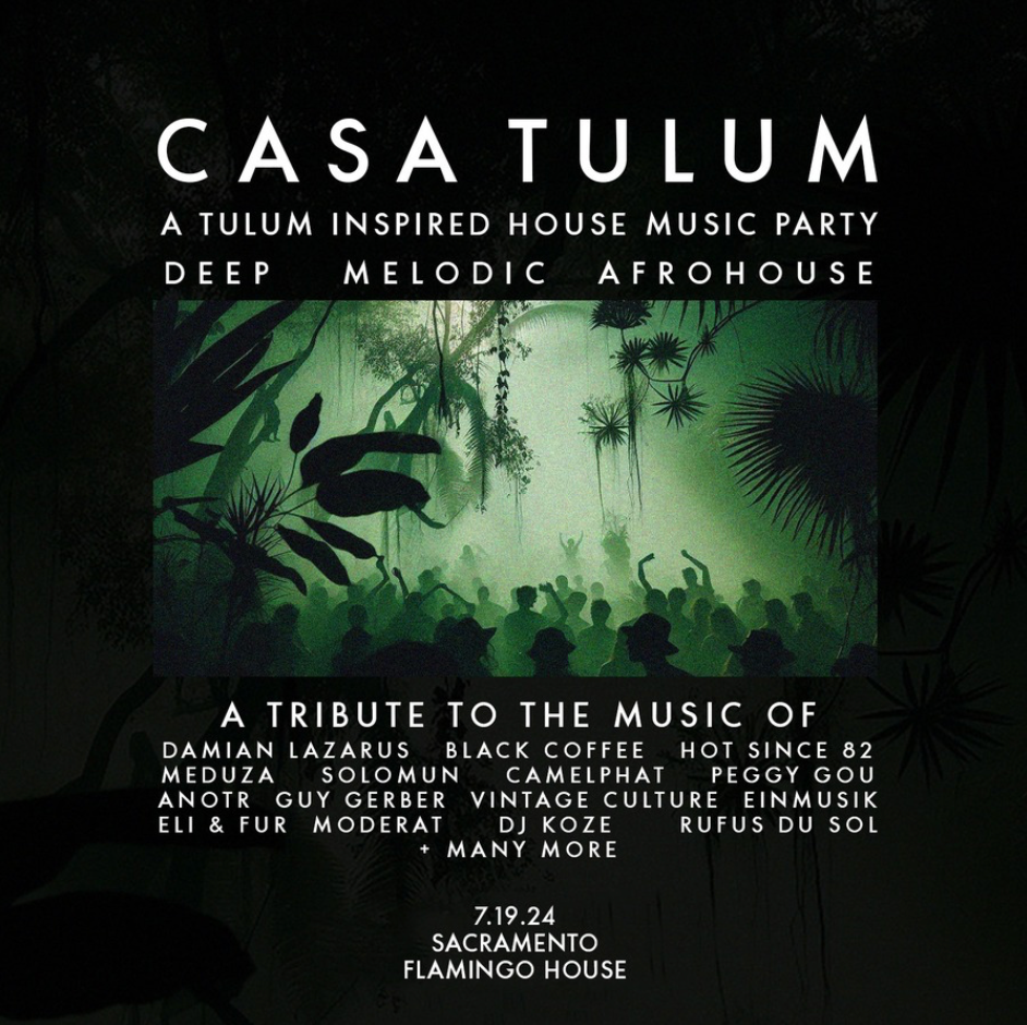 CASA TULUM - A Tulum Inspired House Music Party at The Flamingo House ...