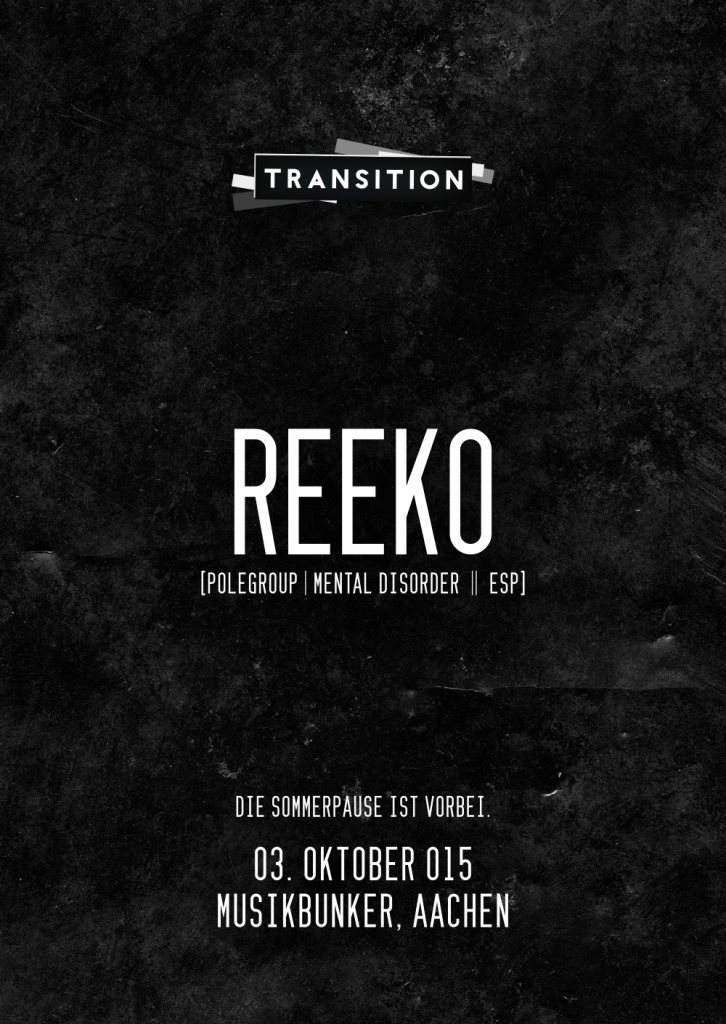 Transition with Reeko en Musikbunker, Colonia