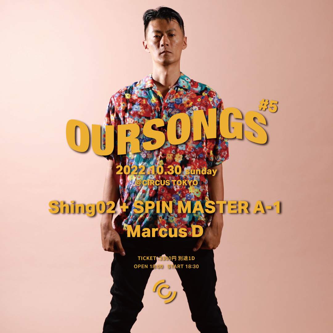 Shing02 + SPIN MASTER A-1 – OURSONGS #5 at Circus Tokyo, Tokyo
