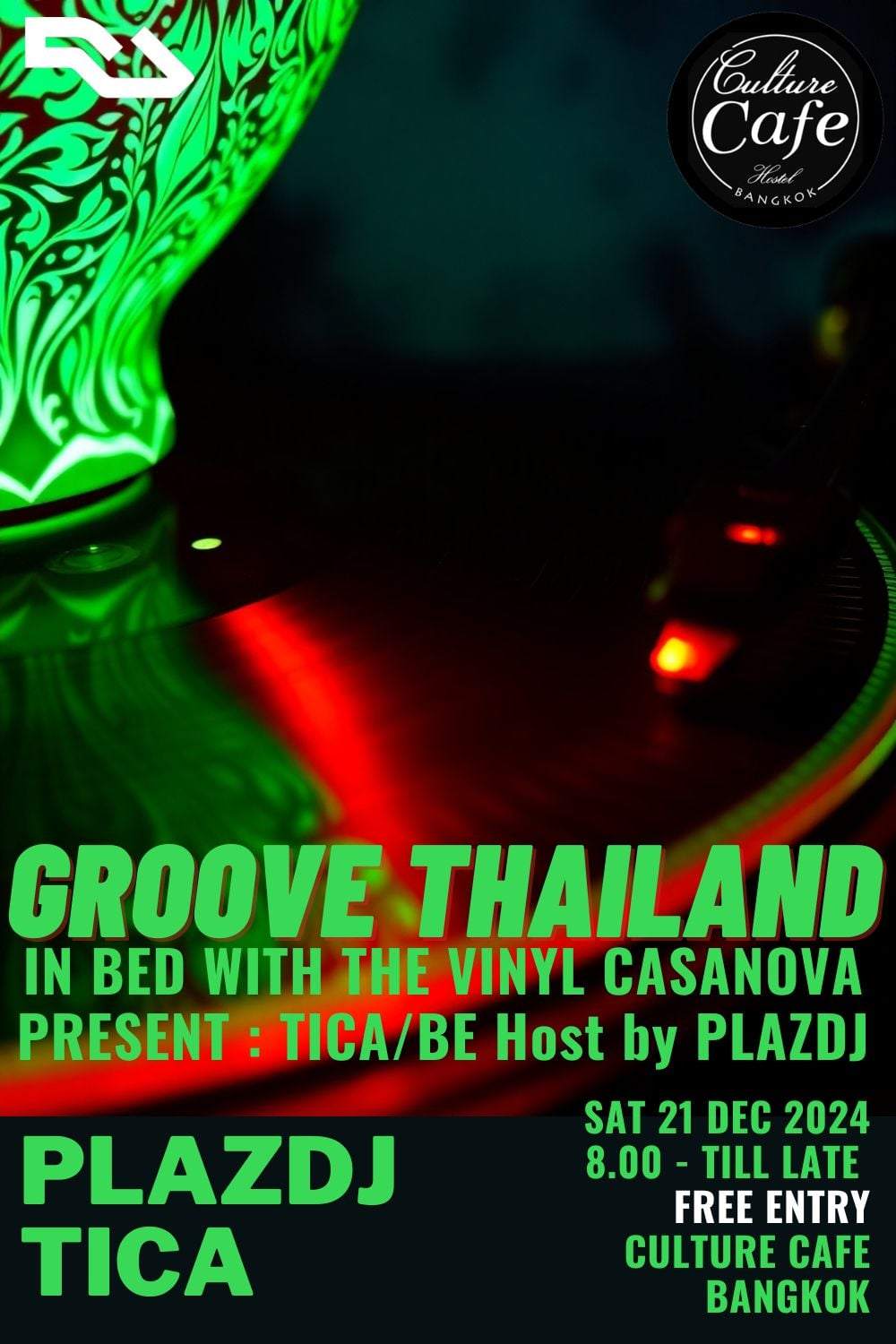 Groove Thailand'In Bed with The Vinyl Casanova' presents; TICA / BE Hosted by plazdj at Culture ...