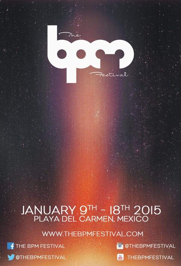 The BPM Festival 2015 at TBA - Mexico, Mexico City